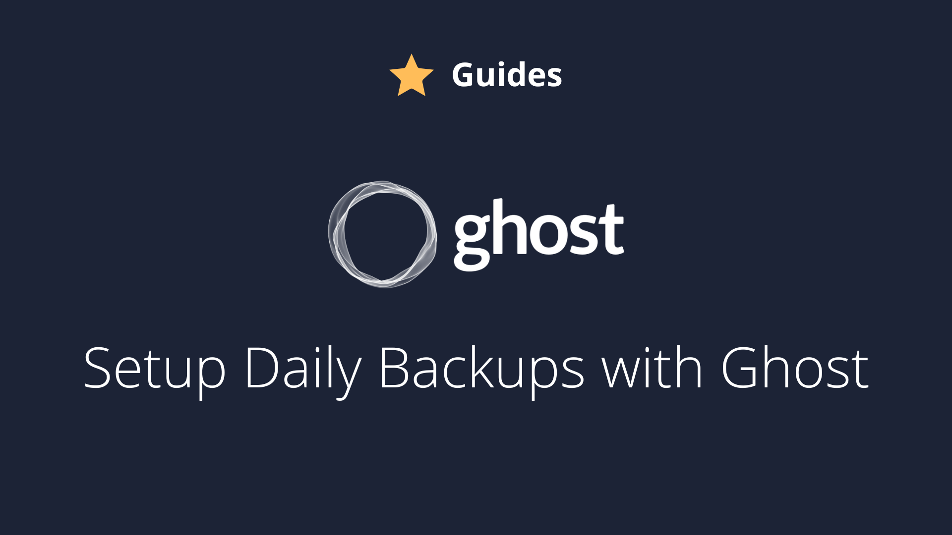 How To Have Daily Backups On A Self Hosted Ghost Cms 